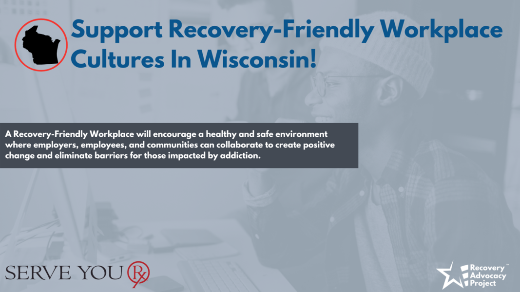 Support Recovery-Friendly Workplace Cultures. Let’s Get to Work ...