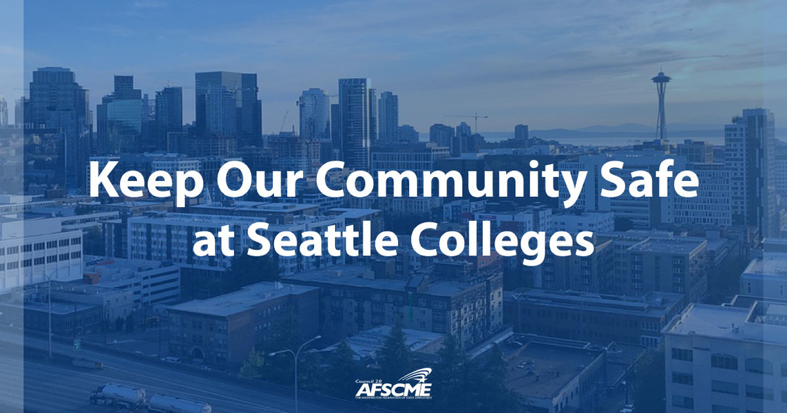Keep Our Community Safe at Seattle Colleges