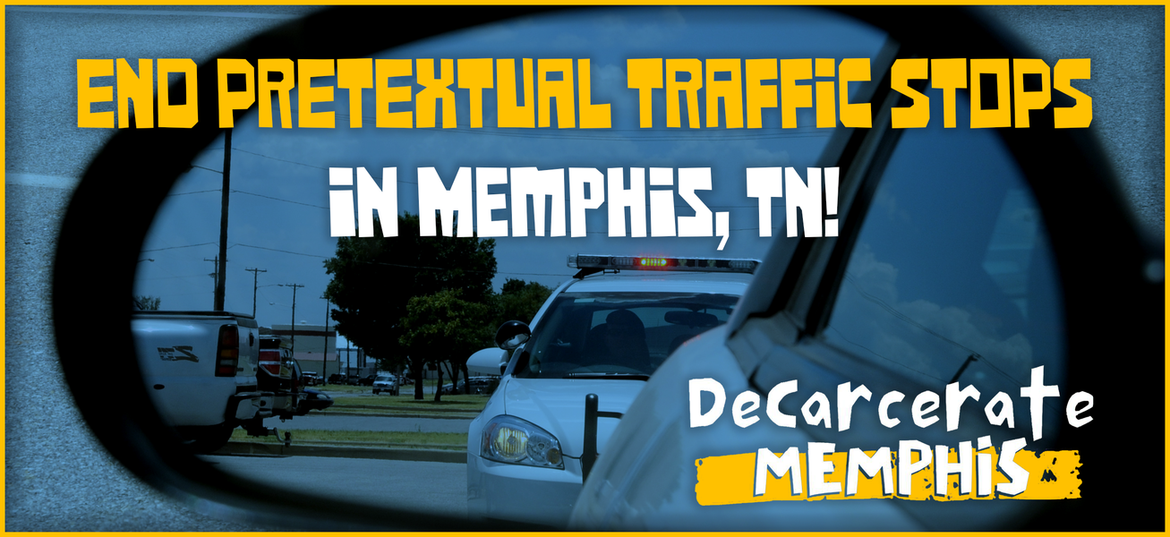 End Pretextual Traffic Stops in Memphis, TN! - Action Network