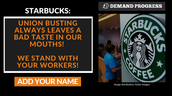[SIGN] Demand Congress remove barriers to unionizing at Starbucks and ...