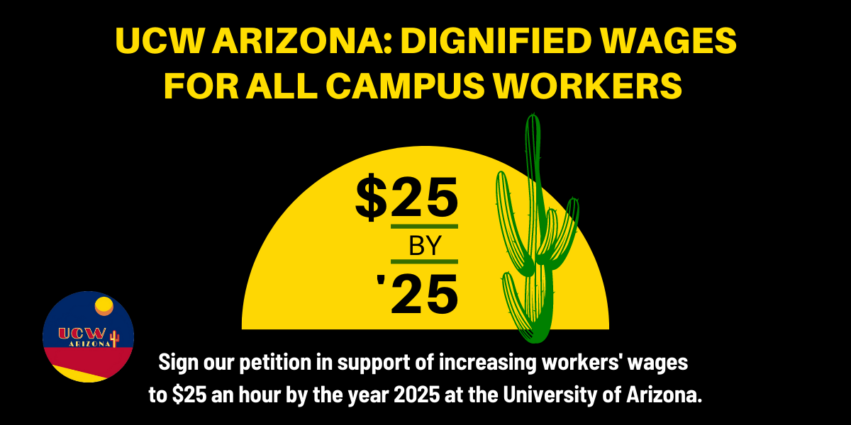 United Campus Workers of Arizona Demand a Dignified Wage for ALL ...
