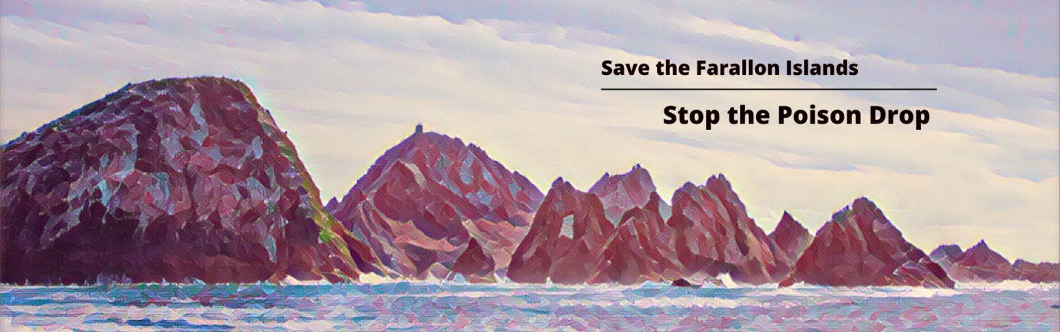 CITIZENS SPEAK! Stop the Poison Drop at the Farallon Islands. - Action ...