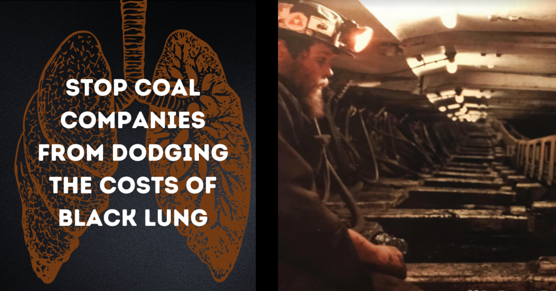 Hold Coal Companies Accountable for Black Lung Disease