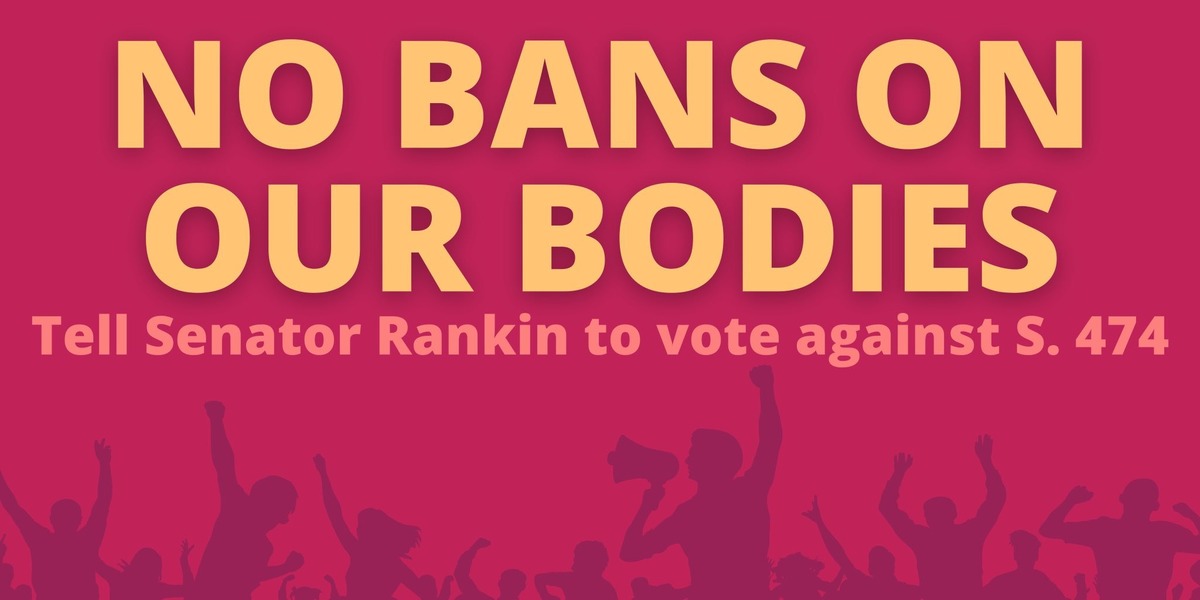Tell Senator Rankin: No Abortion Bans! - Action Network