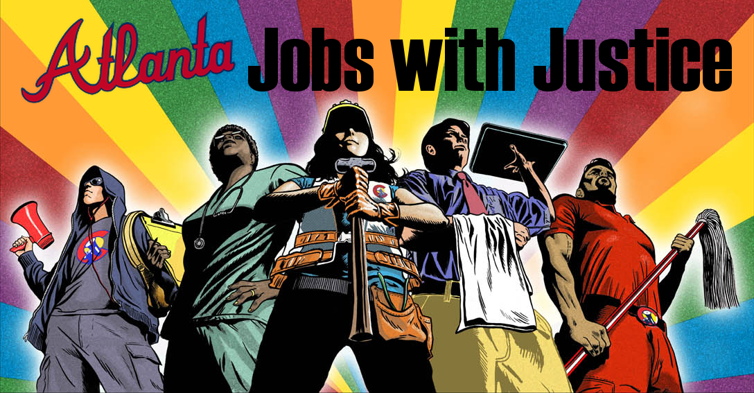 Sign up for Atlanta Jobs with Justice - Action Network