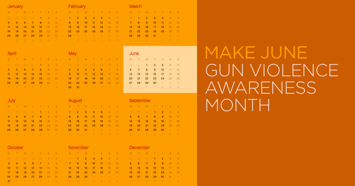 Enough is Enough! Make June National Gun Violence Awareness Month ...