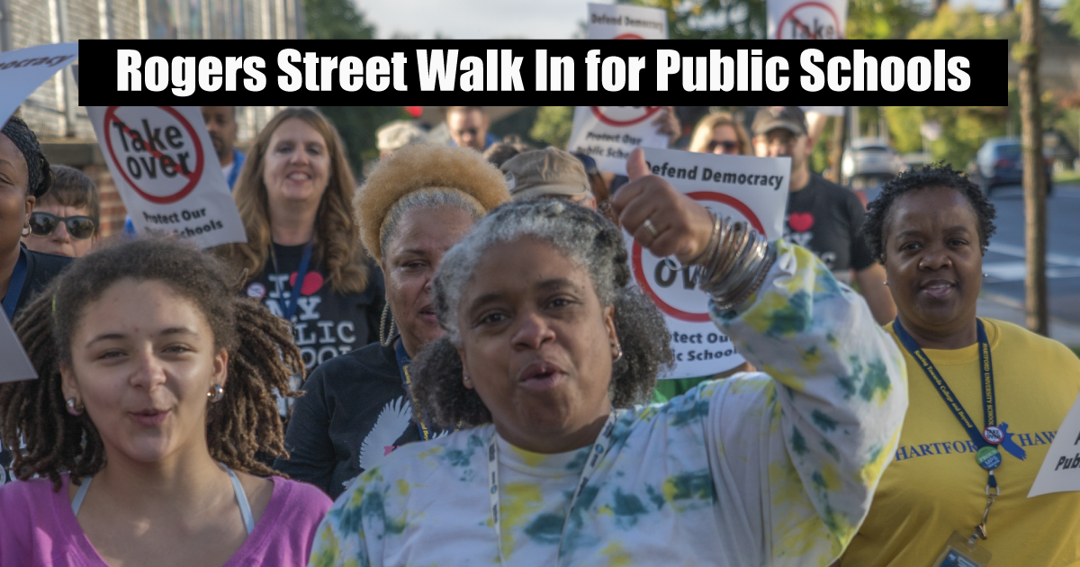 Rogers Street Walk in for Public Schools - Action Network