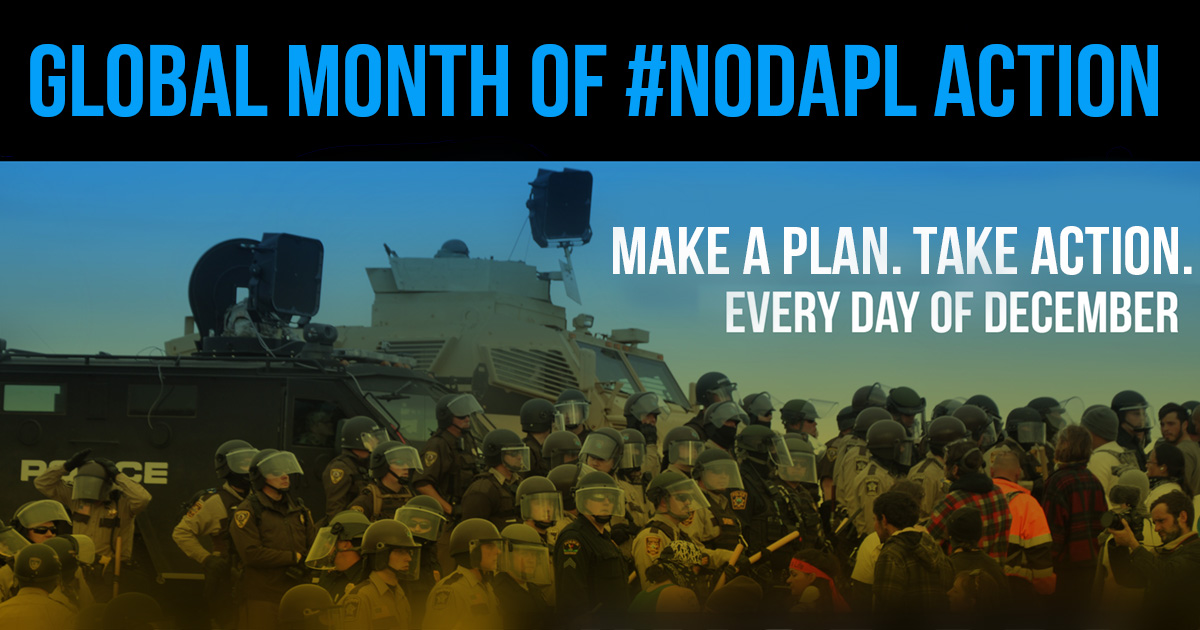 December: Global Month of #NoDAPL Action - Action Network