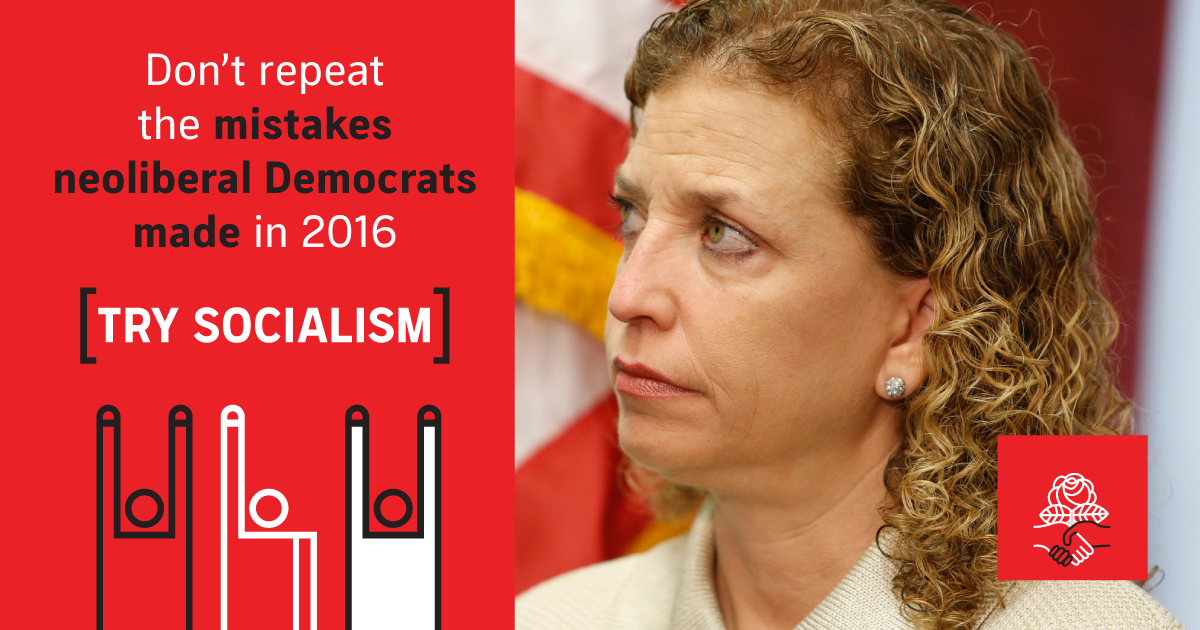 Don't Repeat the Mistakes Neoliberal Democrats Made in 2016. Join DSA!