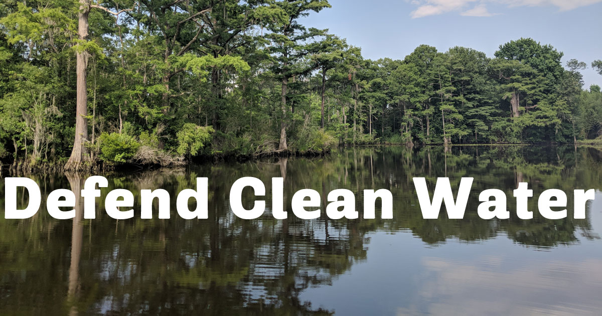 EPA Seeks To Undermine Clean Water - Demand They Reconsider