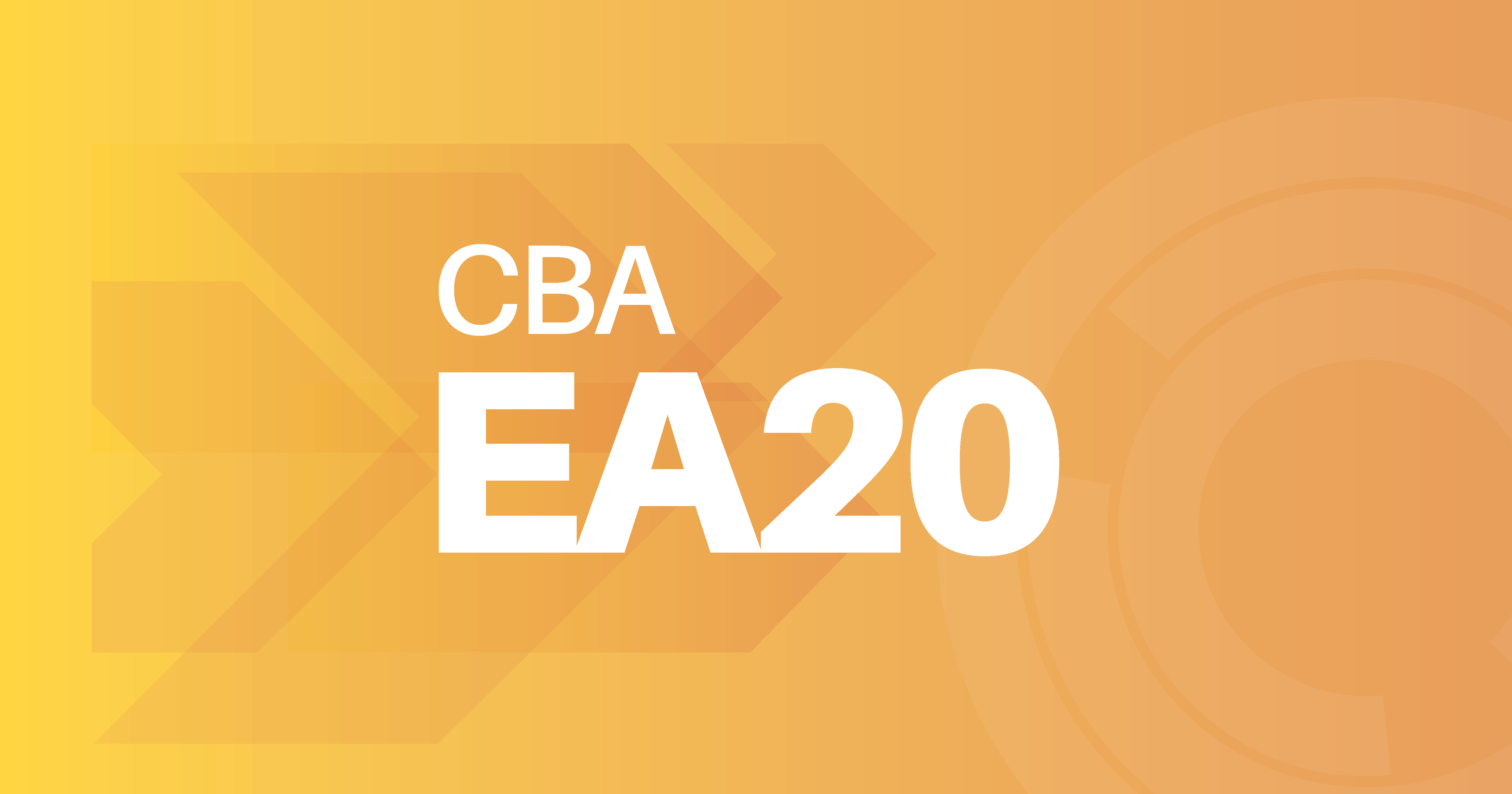 CBA EA 2020: Better & Simpler for Us.