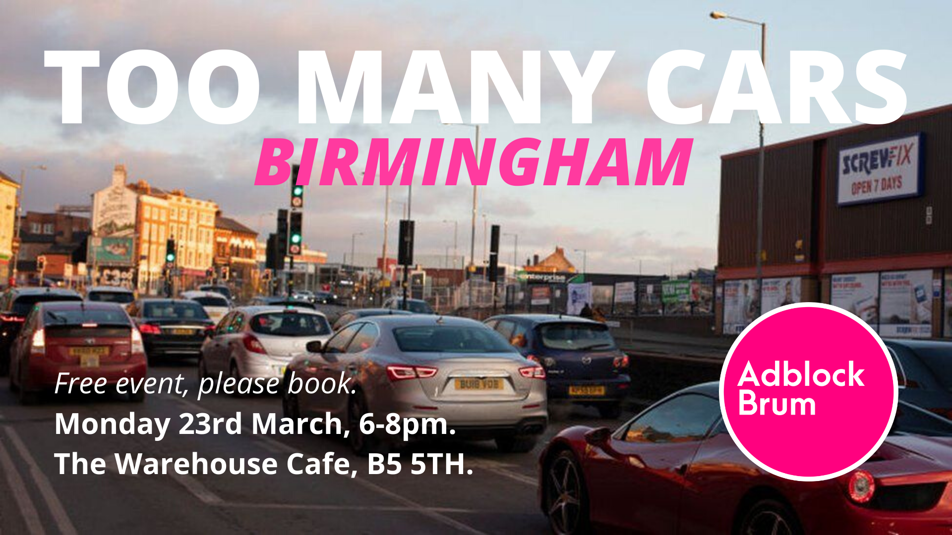 Too Many Cars - Birmingham - Action Network