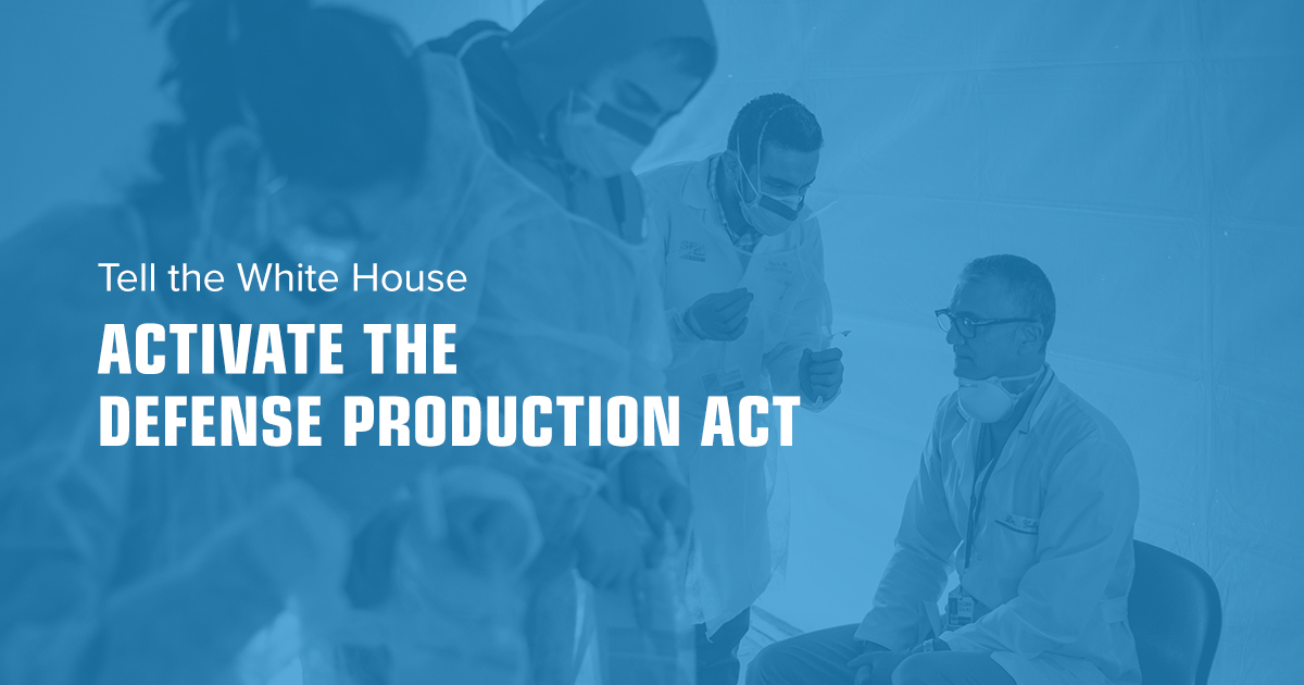 Tell the White House: Fully Activate the Defense Production Act