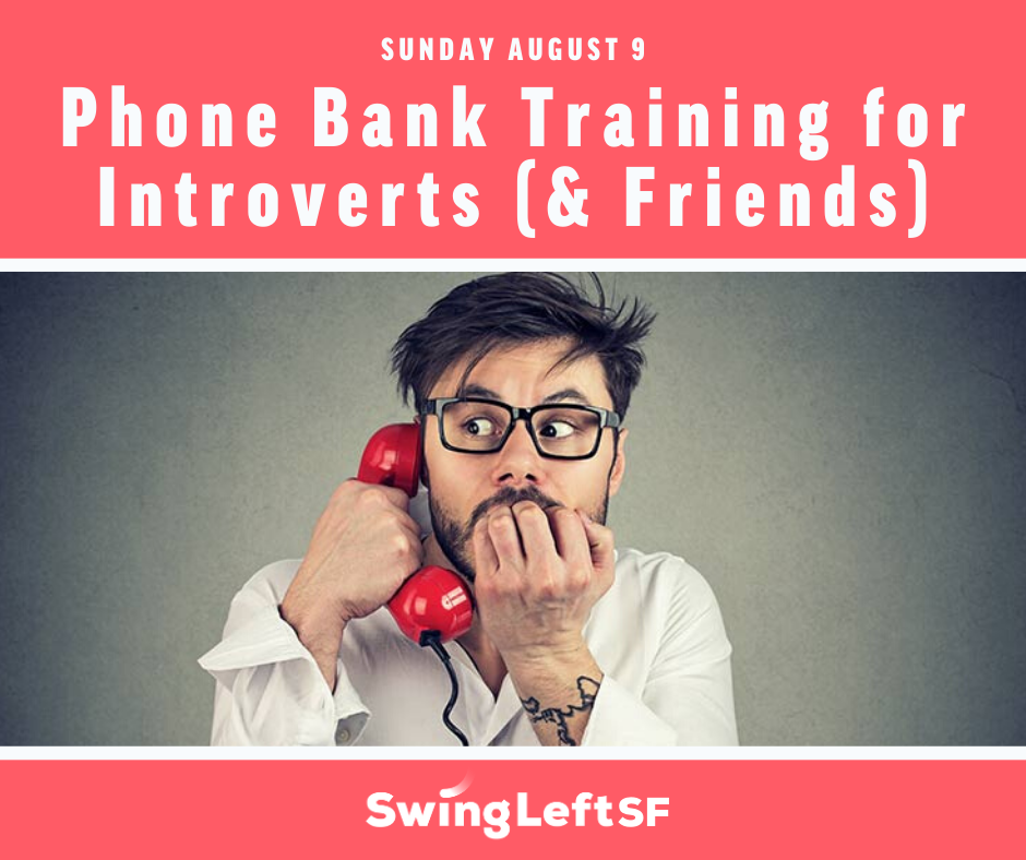 SLSF: Aug. 9 Phone Bank Training for Introverts (and Friends) - Action ...