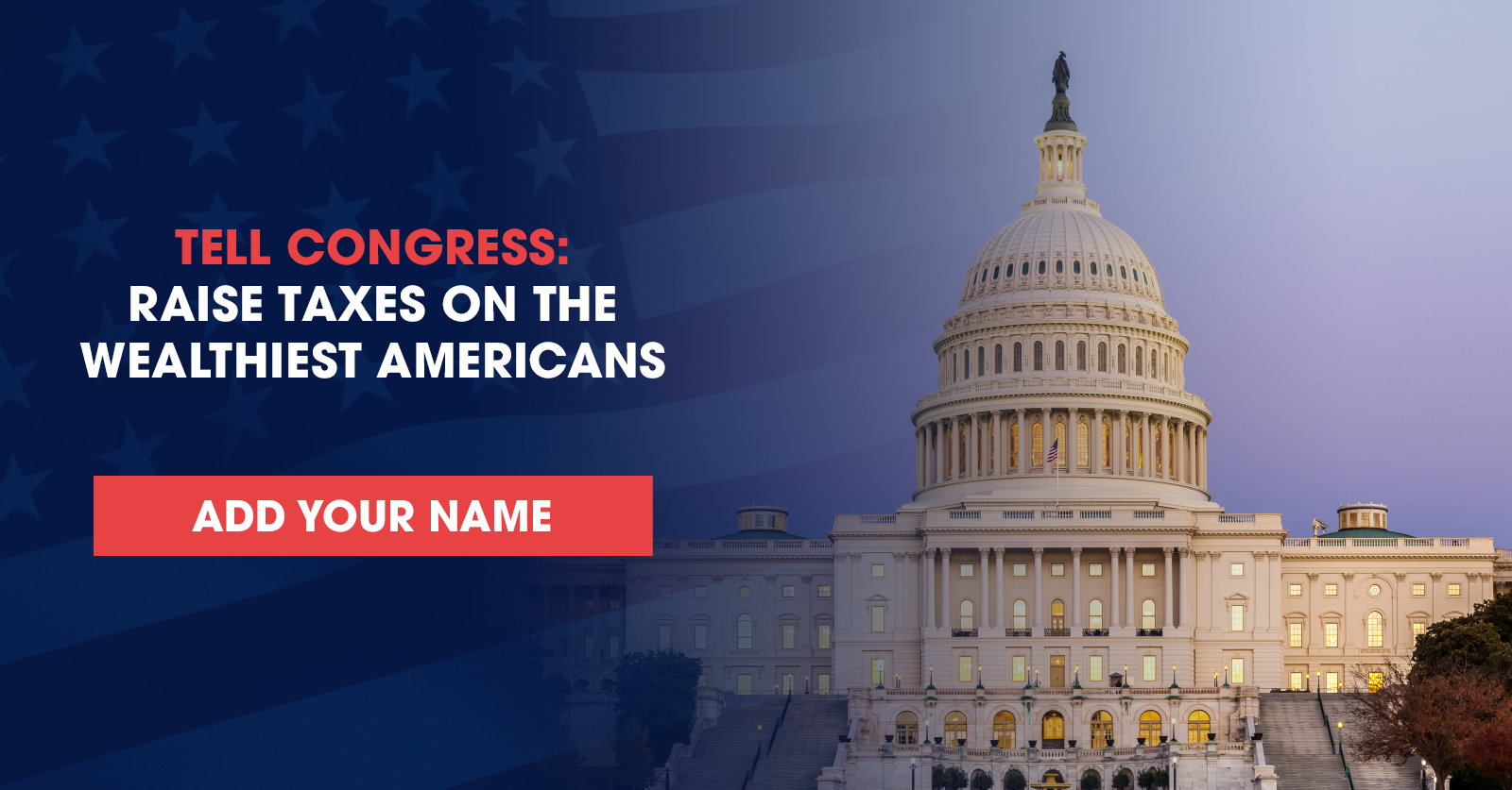 Tell Congress: Raise taxes on the wealthiest Americans - Action Network