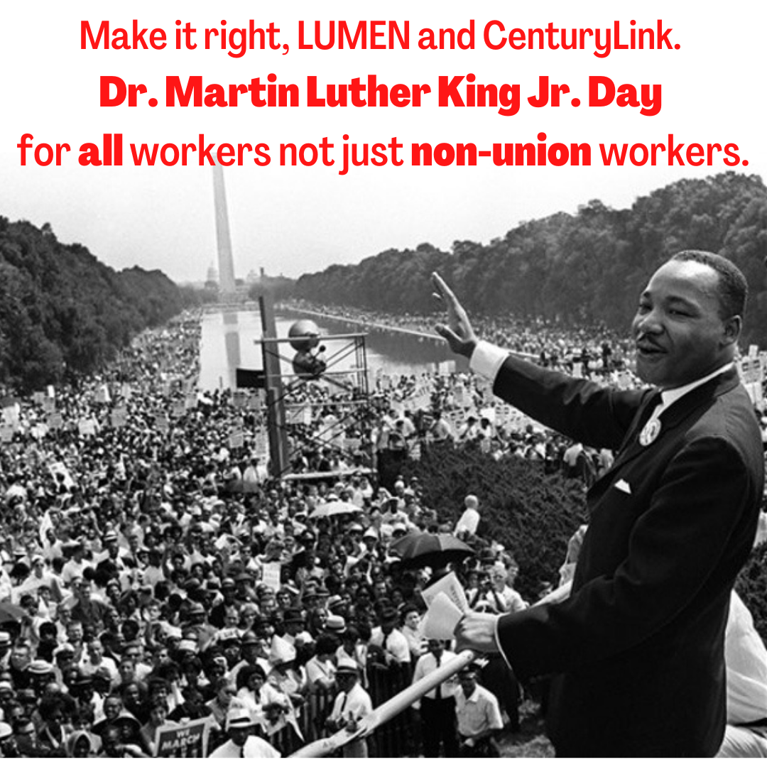 LUMEN / CenturyLink: don’t exclude union workers from the MLK holiday!