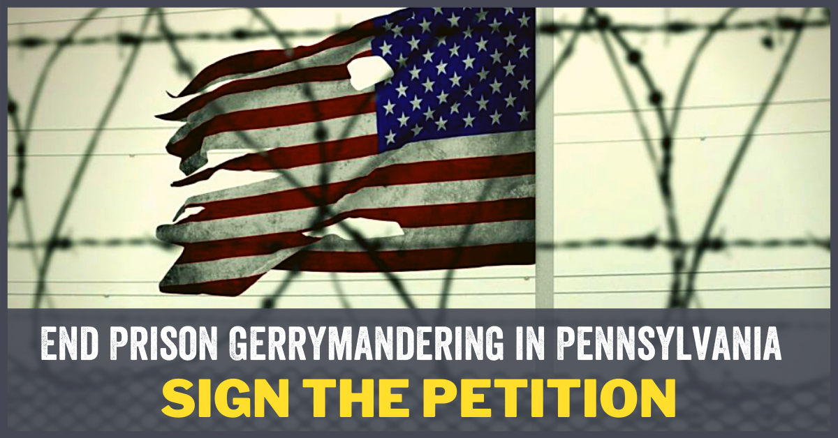 End Prison Gerrymandering in Pennsylvania - Action Network End Prison Gerrymandering in Pennsylvania - Action Network