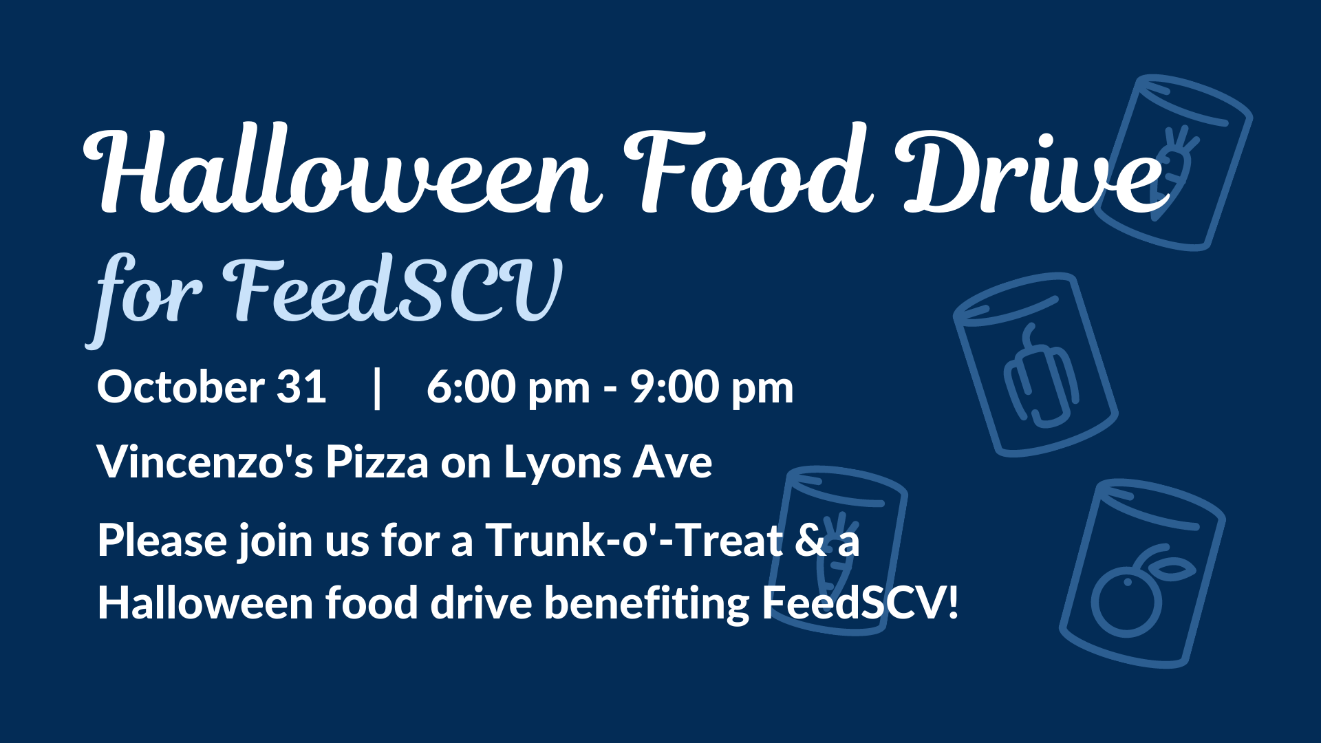 Halloween Food Drive for FeedSCV (& Trunk o' Treat!)
