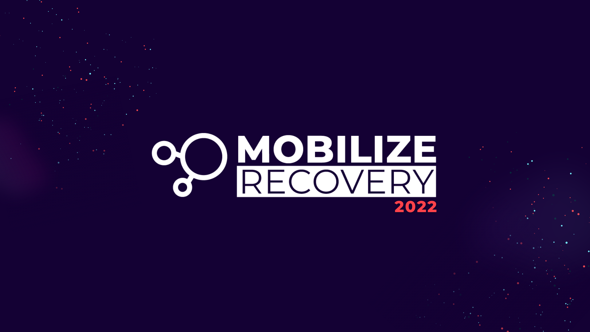MOBILIZE RECOVERY 2022: Sign up to get notified and be the first to ...