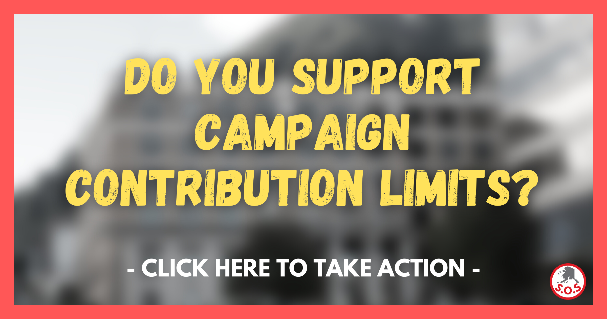 Alaskans Support Campaign Contributions Limits