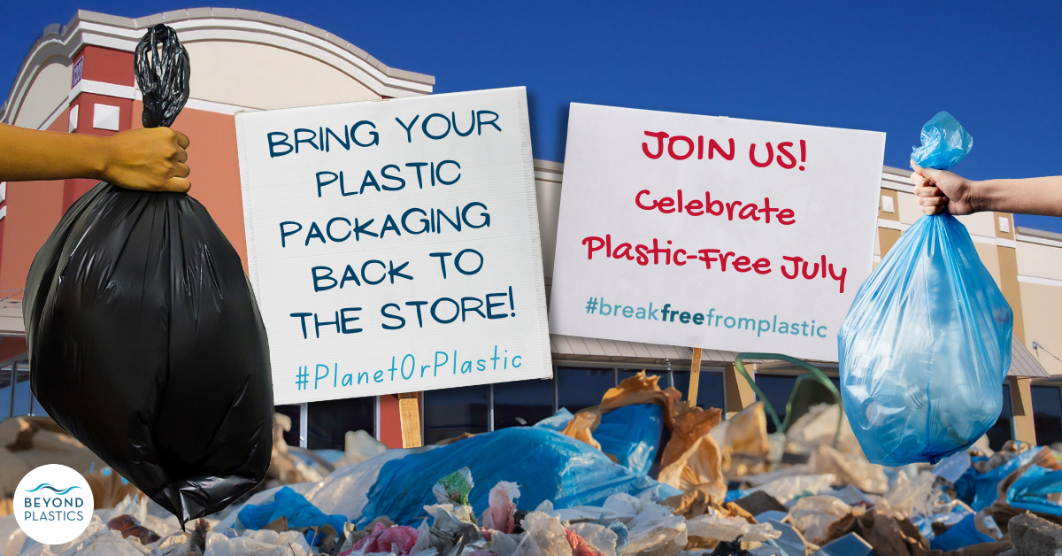 Sign Up To Join Our Plastic-Free July Plastic Take-Back - Action Network
