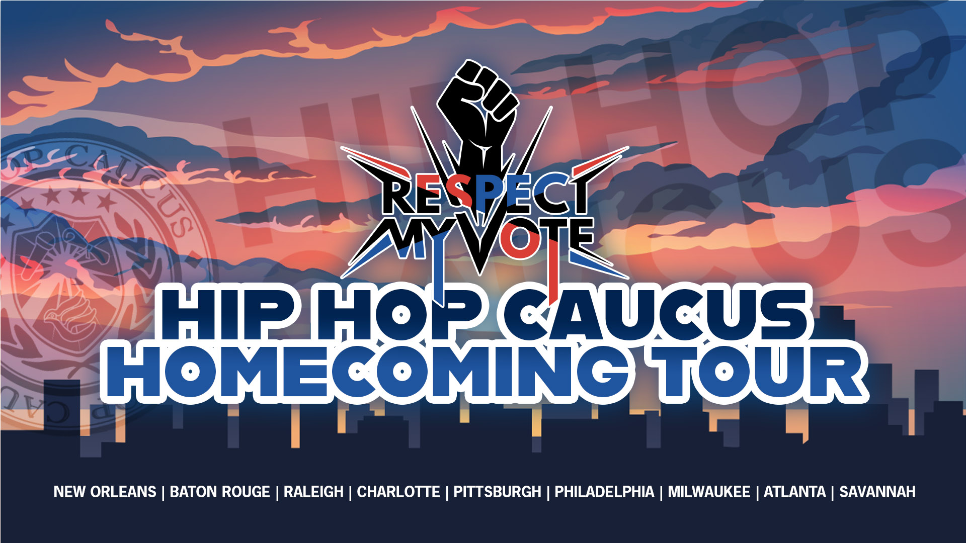 Sign up for updates on the Respect My Vote! Homecoming Tour!