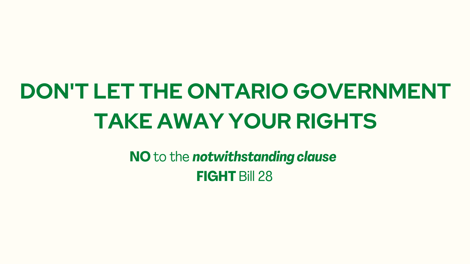 Tell Your MPP: Vote AGAINST use of the Notwithstanding Clause