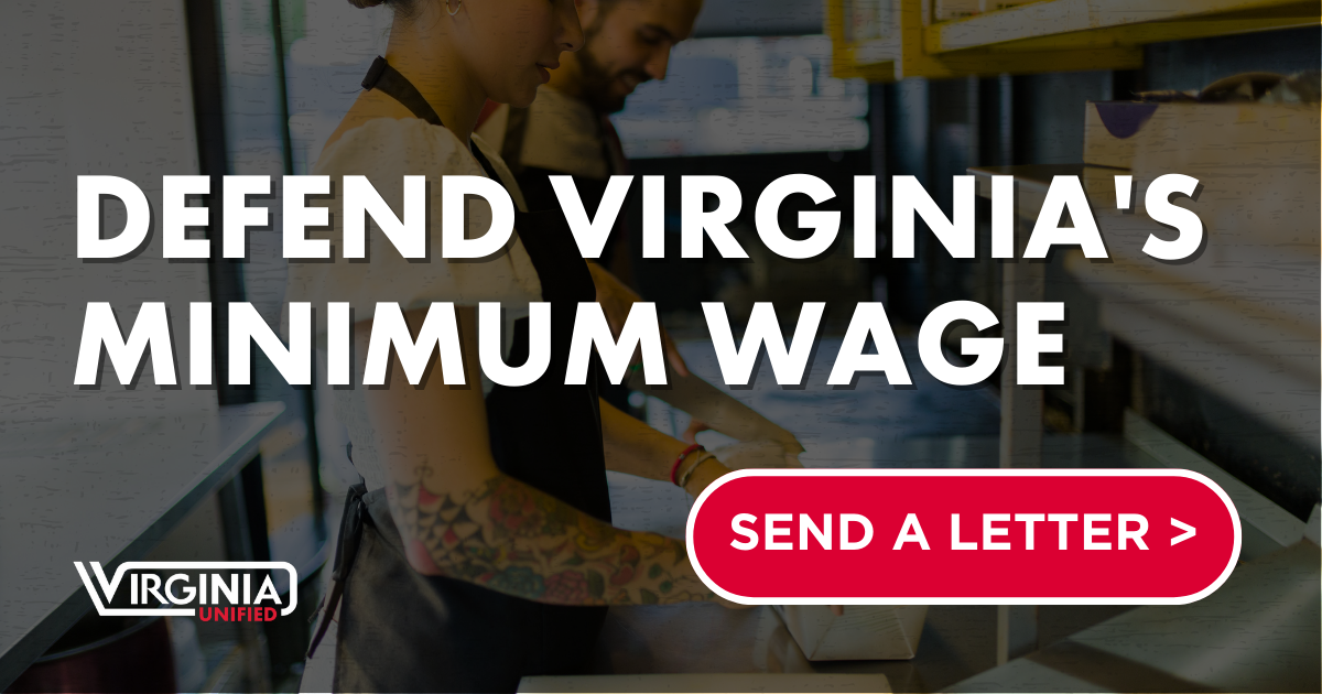 Send a Letter: Stop Attacks on Virginia’s Minimum Wage