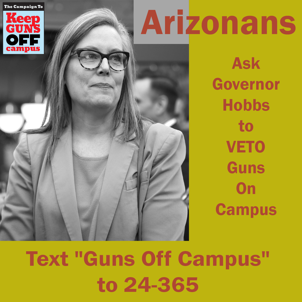 Tell Gov. Hobbs - Veto Guns On Campus Legislation