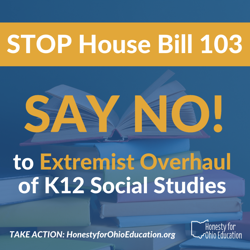 STOP HB 103 - Say NO! to Extremist Overhaul of K-12 Social Studies - Action Network