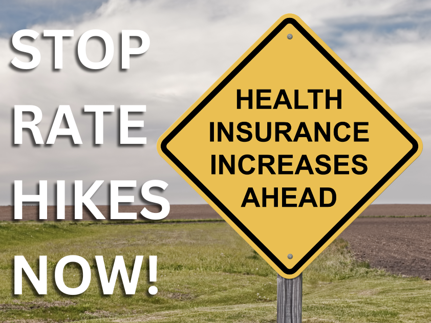 Take Action to Oppose Greedy Health Insurance Rate Hike Requests!
