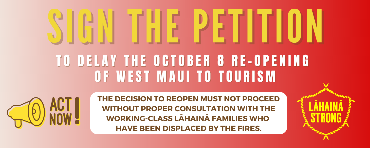 Delay the Reopening of West Maui to Tourism on October 8th - Action Network