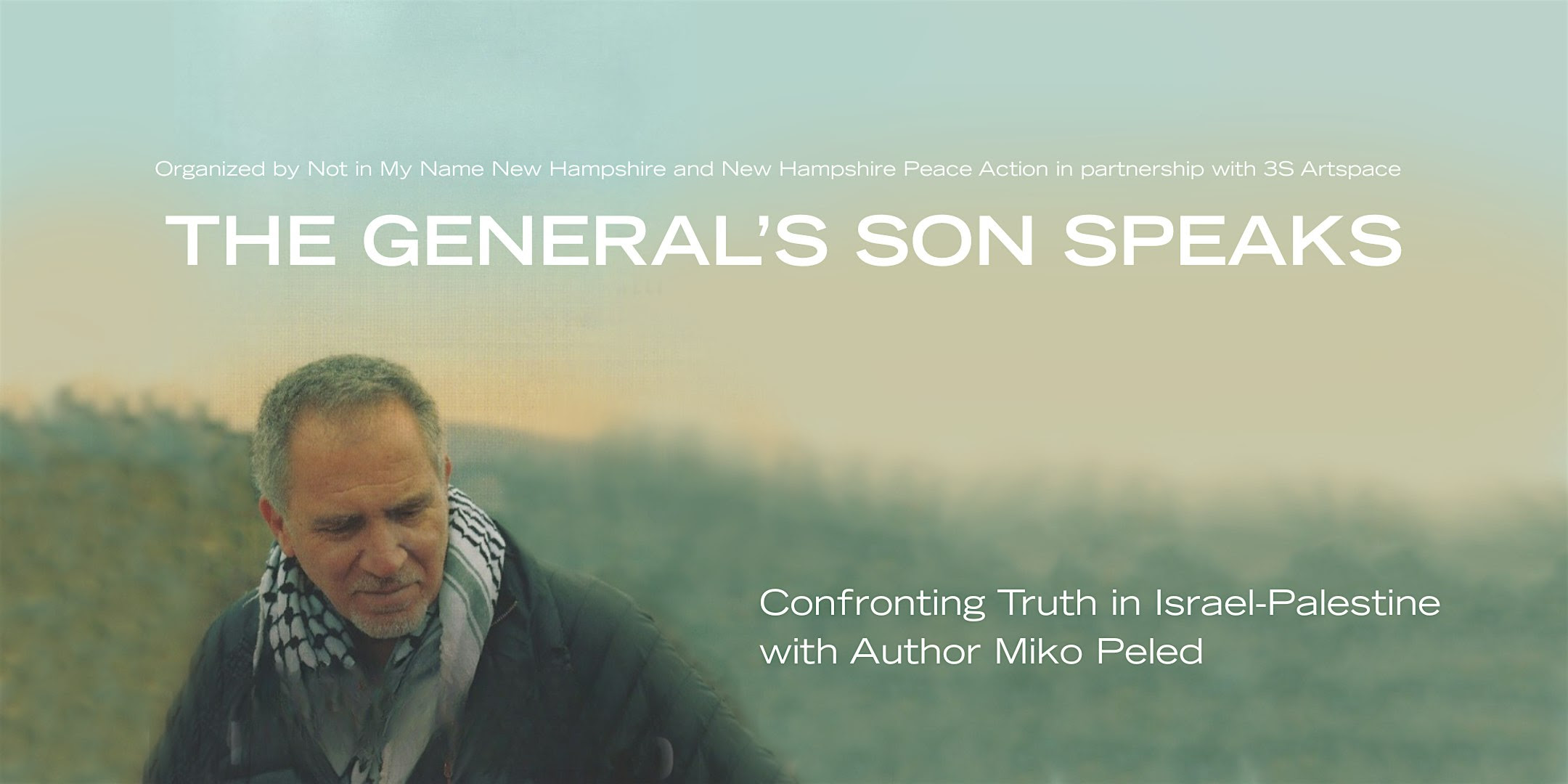 The General's Son Speaks: Confronting Truth in Israel-Palestine with ...